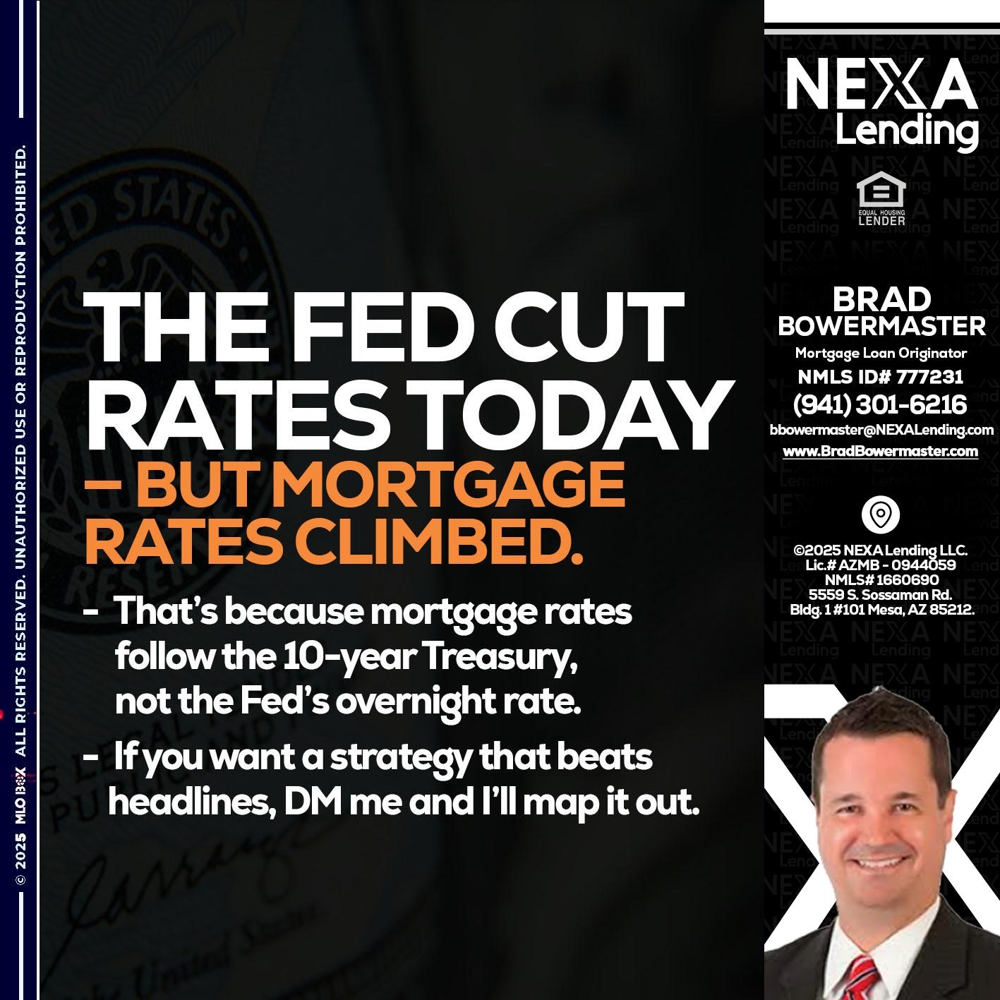 THE FED CUT - Brad Bowermaster -Loan Officer