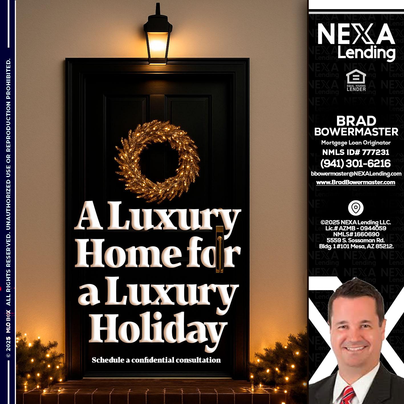 A LUXURY HOME - Brad Bowermaster -Loan Officer